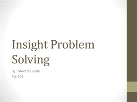 Insight Problem Solving 1 1 Ppt