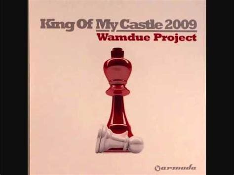 King Of My Castle Wamdue Project Youtube