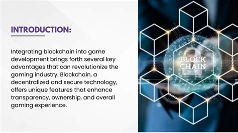 Ppt Key Advantages Of Integrating Blockchain Into Game Development Powerpoint Presentation