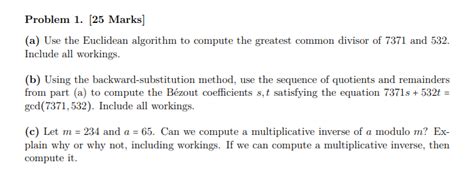 Solved Problem 1 25 Marks A Use The Euclidean Algorithm Chegg
