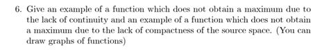 Solved 6 Give An Example Of A Function Which Does Not Chegg Com