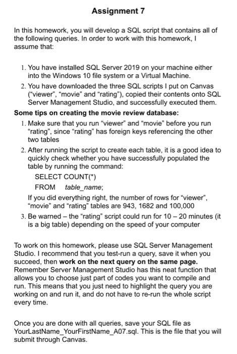 Assignment 7 In This Homework You Will Develop A Sql