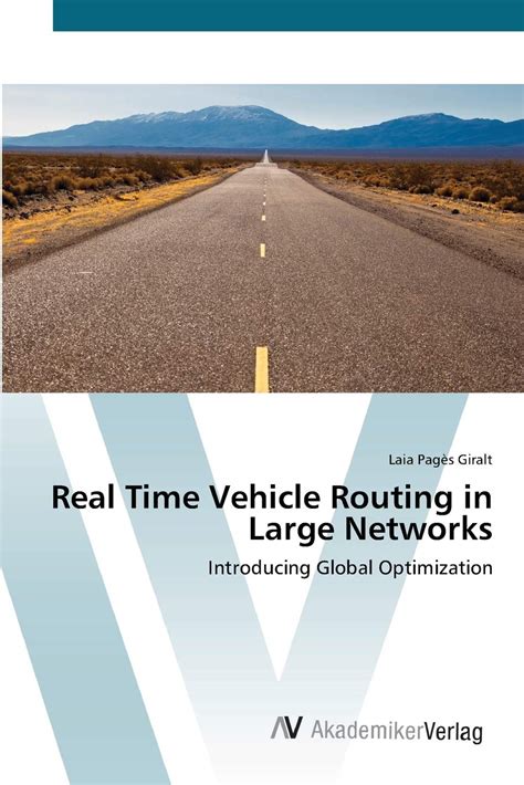 Real Time Vehicle Routing In Large Networks Introducing Global