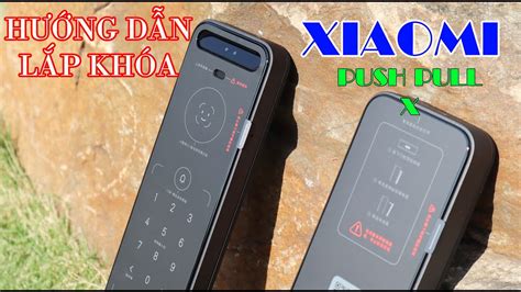 Hướng Dẫn Lắp Khóa Xiaomi Push Pull X Installation Instructions For