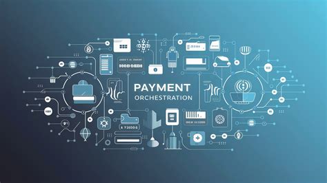 What Is Payment Orchestration All You Need To Know In 2024 Gr4vy