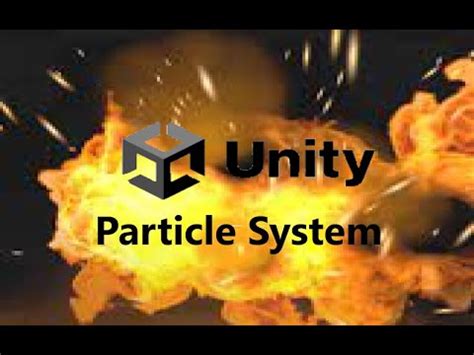 How To Use Unity Particle System YouTube