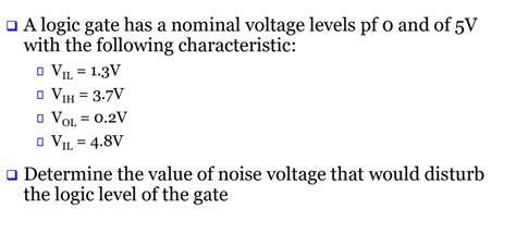 A Logic Gate Has A Nominal Voltage Levels Pf O And Of 5v With The Following Characteristic Vil