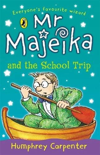 Mr Majeika And The School Trip Carpenter Humphrey 9780141303352 • Ár