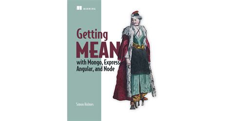 Getting Mean With Mongo Express Angular And Node Book