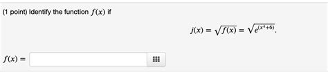 Solved Point Identify The Function F X If Chegg Com