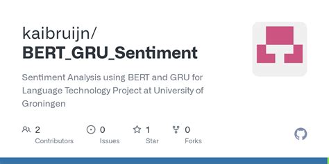 Github Kaibruijnbertgrusentiment Sentiment Analysis Using Bert
