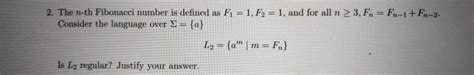 Solved 2 The N Th Fibonacci Number Is Defined As F1 1 F2