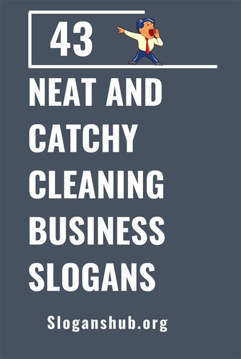 43 Neat And Catchy Cleaning Business Slogans Cleaning Business Business Slogans Cleaning