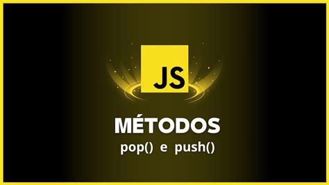 Javascript Métodos Pop E Push Youtube