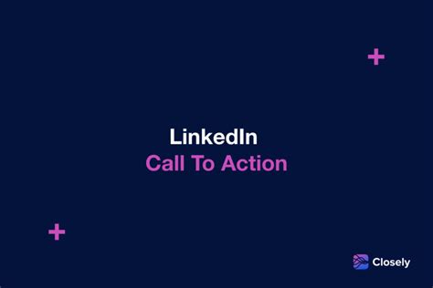 LinkedIn Call To Action CTA Best Examples In Posts Summaries