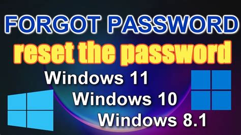How To Reset Forgotten Password In Windows 81 10 и 11 Without Losing