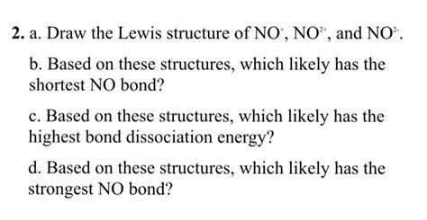 Solved A Draw The Lewis Structure Of No No And No B Chegg Com