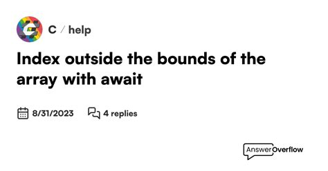Index Outside The Bounds Of The Array With Await C