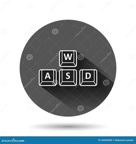 Wasd Button Icon In Flat Style Keyboard Vector Illustration On Black Round Background With Long