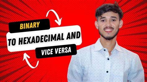 Binary To Hexadecimal And Vice Versa Binary To Hexadecimal And Hexadecimal To Binary