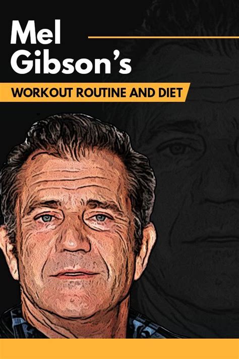 Mel Gibsons Workout Routine And Diet Full Guide Workout Routine