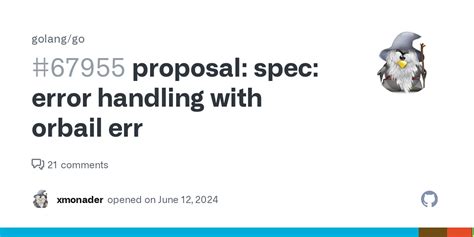 Proposal Spec Error Handling With Orbail Err · Issue 67955 · Golanggo · Github