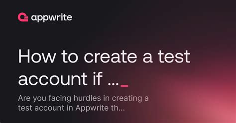 How To Create A Test Account If Im Using Email Otp Threads Appwrite