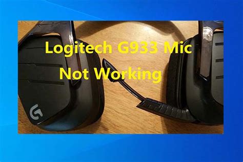 Fix Logitech G Mic Not Working Error With Methods Minitool