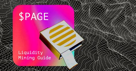 Page Token Liquidity Mining Guide By Epicdylan Work In Progress