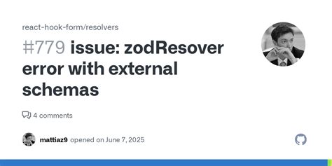 Issue Zodresover Error With External Schemas · Issue 779 · React Hook Formresolvers · Github