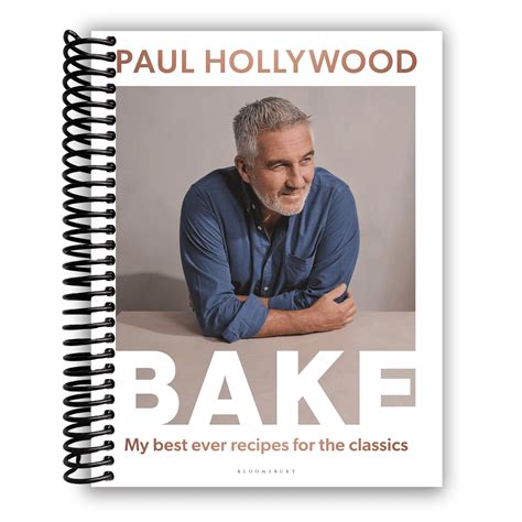Bake My Best Ever Recipes For The Classics Spiral Bound