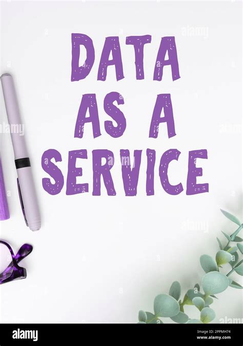 Conceptual Caption Data As A Service Word Written On Act Of Securing