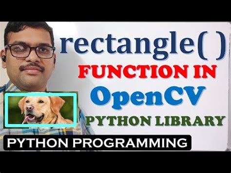 Rectangle FUNCTION IN OPENCV PYHTON LIBRARY COMPUTER VISION