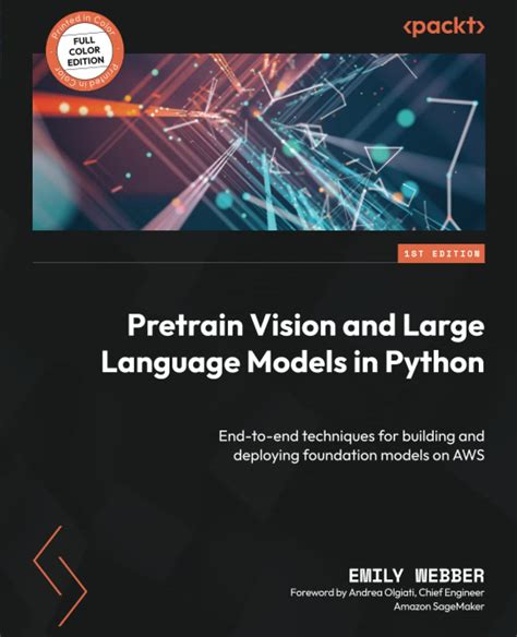 Pretrain Vision And Large Language Models In Python End To End