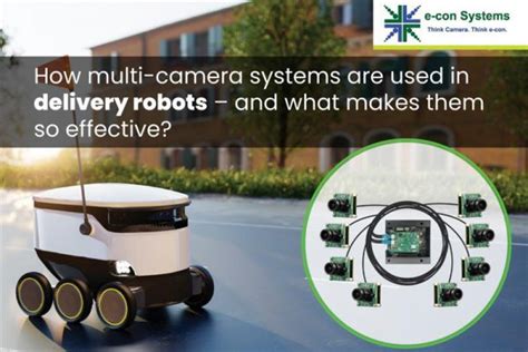 how multi camera systems are used in delivery robots and what makes