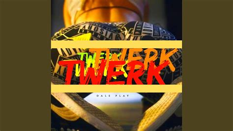 Twerk Youtube Music