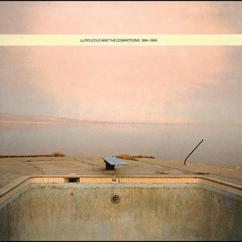 ‎lloyd Cole And The Commotions 1984 1989 — álbum De Lloyd Cole And The