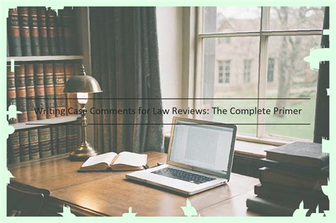 Writing Case Comments For Law Reviews The Complete Primer Status