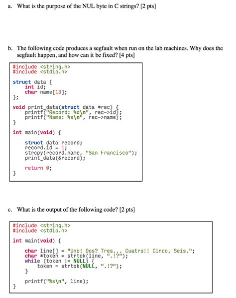Solved A What Is The Purpose Of The Nul Byte In C Strings