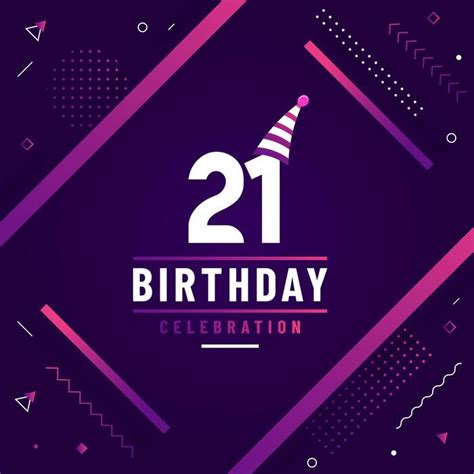 21 Birthday Vector Art Icons And Graphics For Free Download
