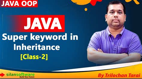 Super Keyword In Java Inheritance Java Tutorial Silan Software Youtube
