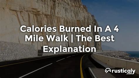 Calories Burned In A Mile Walk Read This First