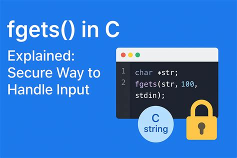Fgets In C Explained Secure Way To Handle Input By Ajaymaurya Oct 2025 Medium