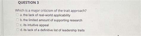 Solved Question 3which Is A Major Criticism Of The Trait