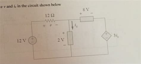 solved calculate v and ix in the circuit shown below