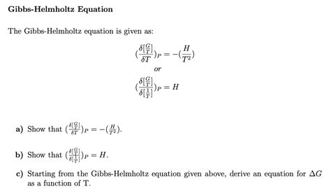 solved gibbs helmholtz equation the gibbs helmholtz equation