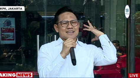 Cak Imin Saya Sudah Jelaskan Semoga Kpk Cepat Atasi