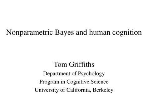 Ppt Nonparametric Bayesian Models In Human Cognition A Computational Approach Powerpoint