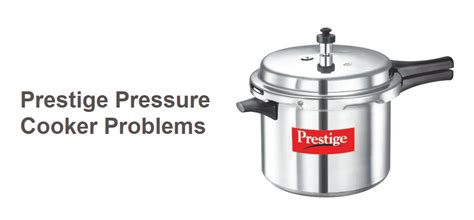 6 Common Prestige Pressure Cooker Problems Troubleshooting Miss Vickie