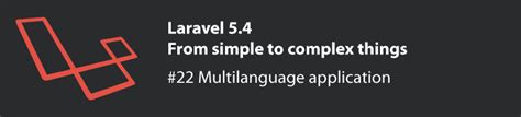 Laravel 54 22 Multilanguage Application Fullstack Series